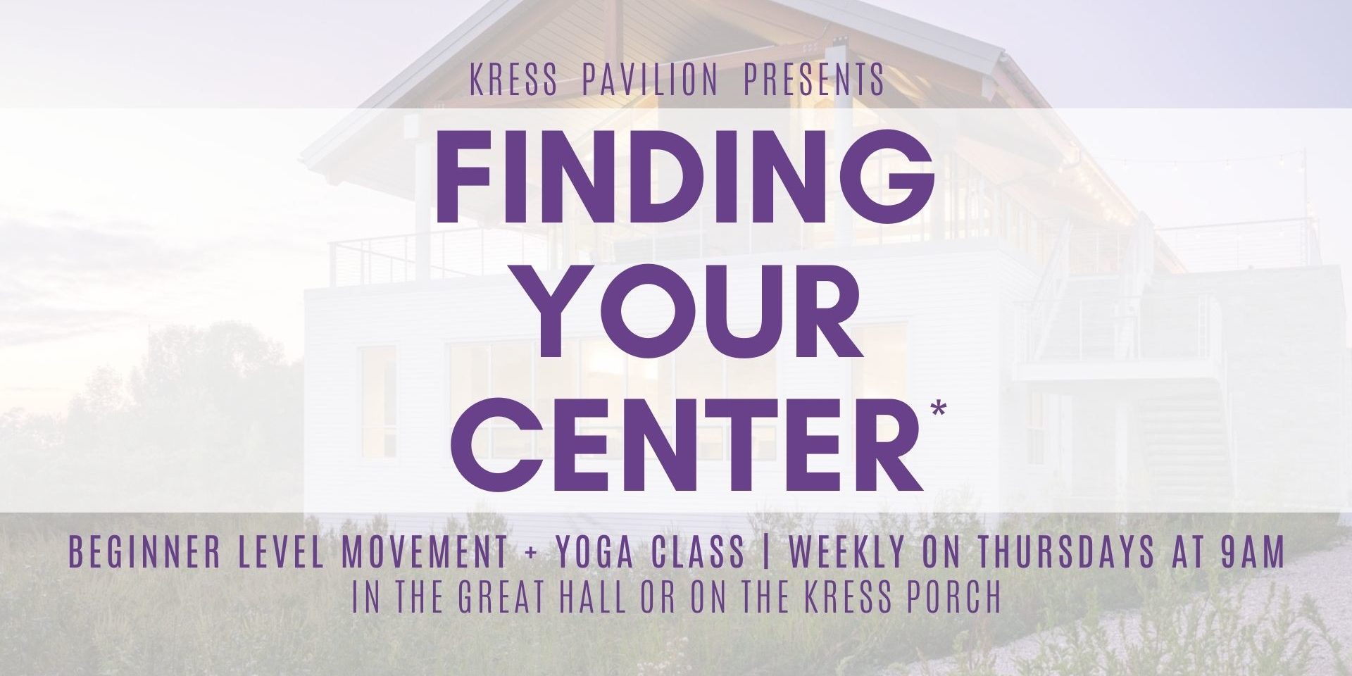 Weekly on Thursdays - "Finding Your Center" Beginner Movement + Yoga ...